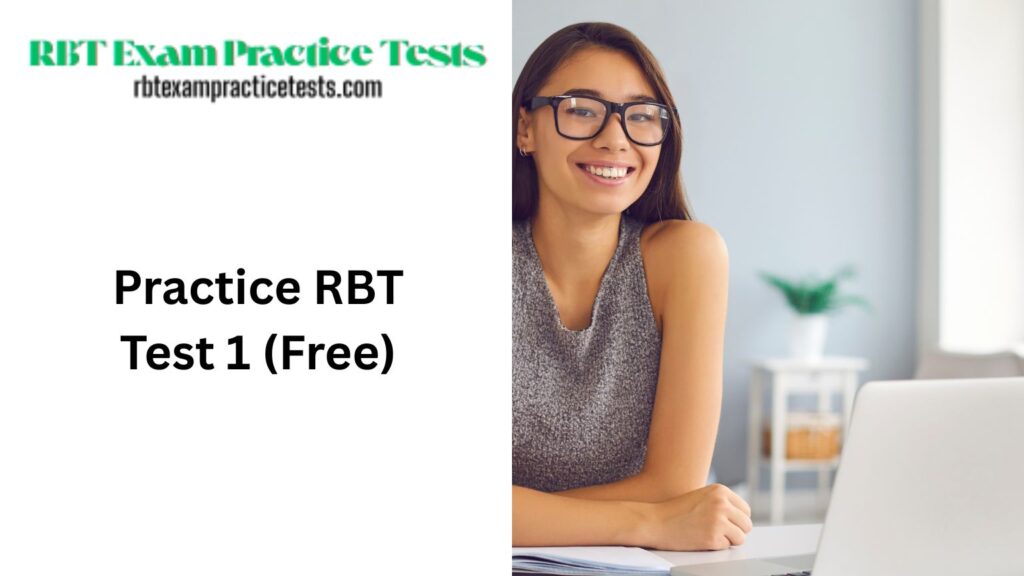 Practice RBT Test 1 (Free) - RBT Exam Practice Tests