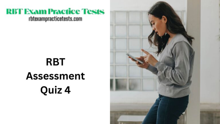 RBT Assessment Quiz 4 - RBT Exam Practice Tests